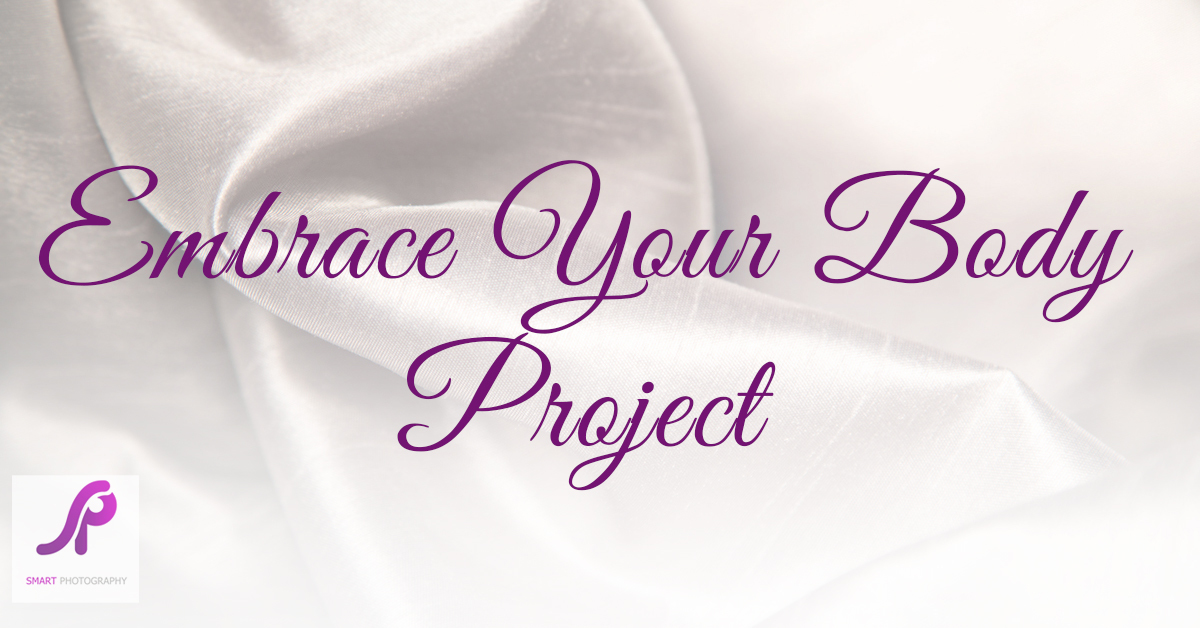 Embrace Your Body - Smart Photography